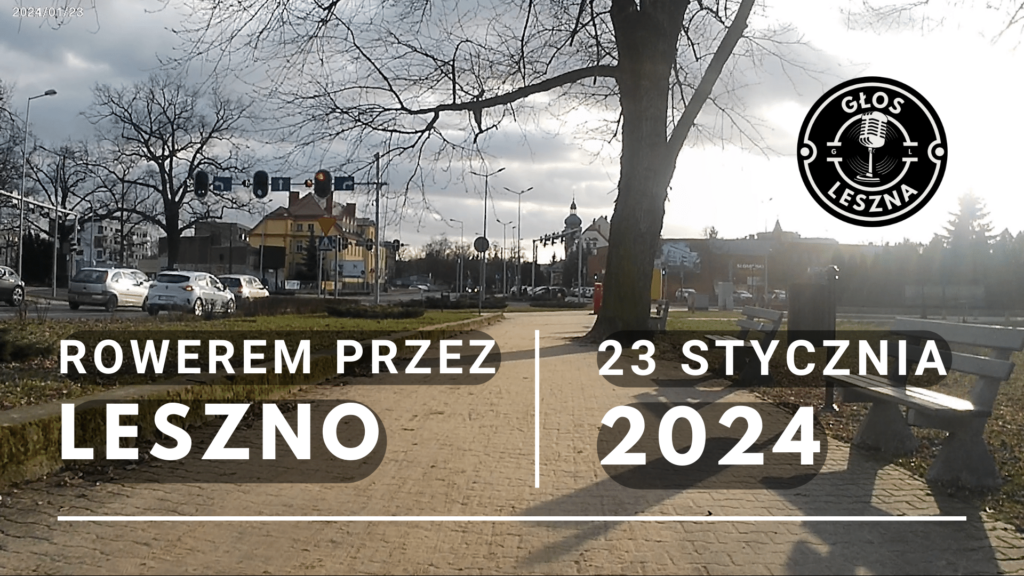 Rowerem przez Leszno - 23 stycznia 2024 - GłosLeszna.pl Rowerem przez Leszno - 23 stycznia 2024 - GłosLeszna.pl